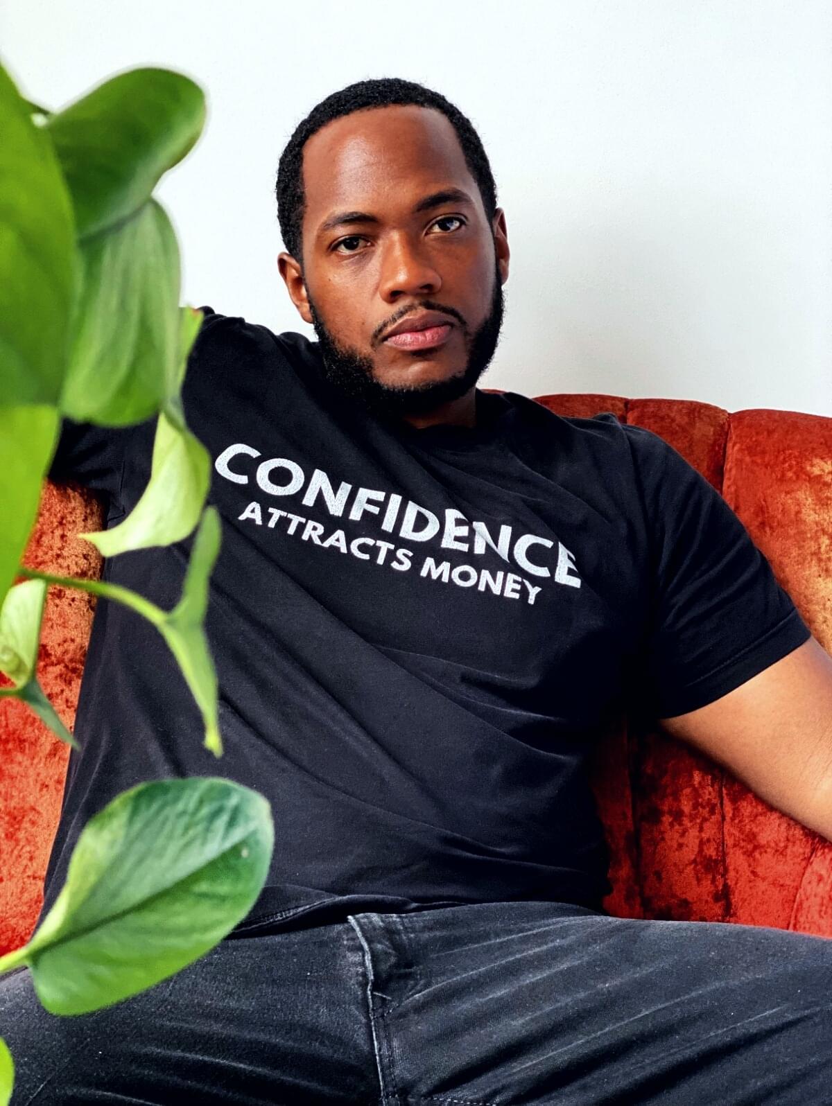 Confidence Attracts Money